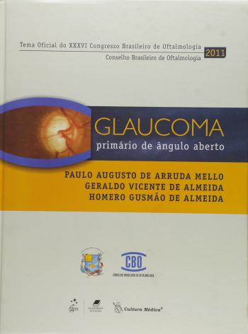 GLAUCOMA PRIMARIO DE ANGULO ABERTO - Livraria Do arco da Velha