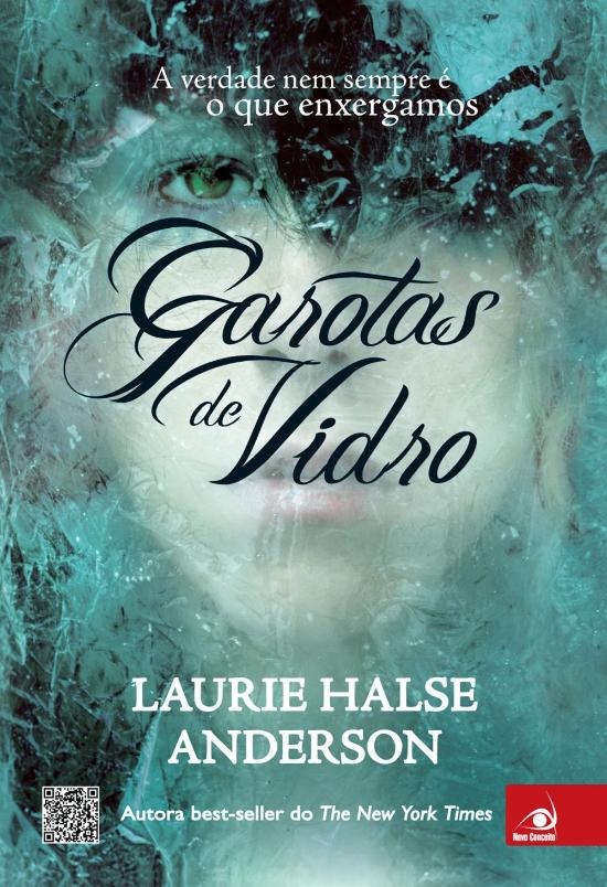 GAROTAS DE VIDRO - A VERDADE NEM SEMPRE E O QUE EN - Livraria Do arco ...